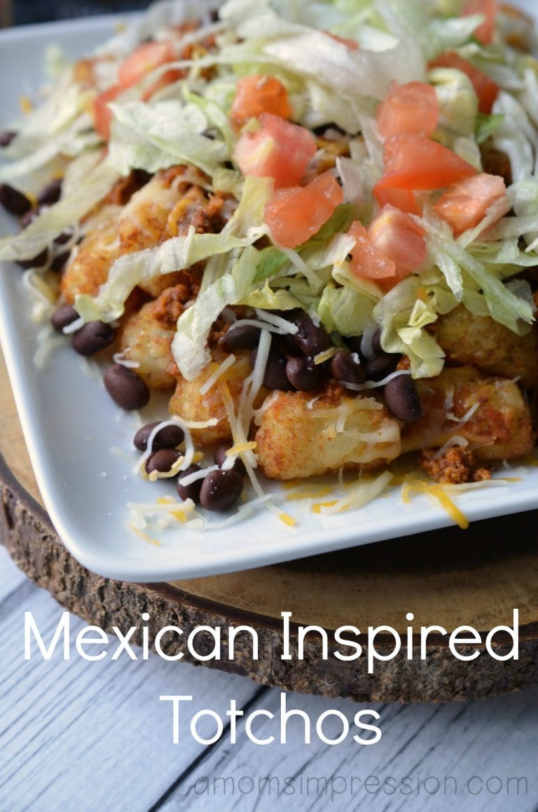 Mexican Inspired Totchos - A Mom's Impression | Recipes, Crafts ...